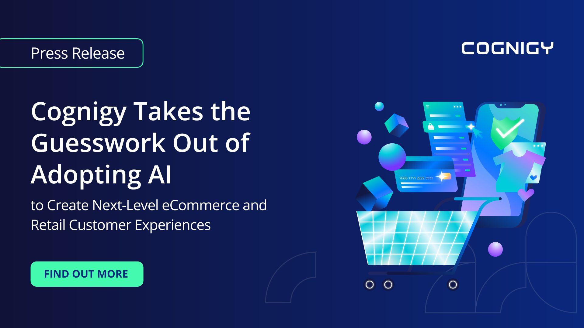 Cognigy Takes the Guesswork Out of Adopting AI to Create Next-Level eCommerce and Retail ...